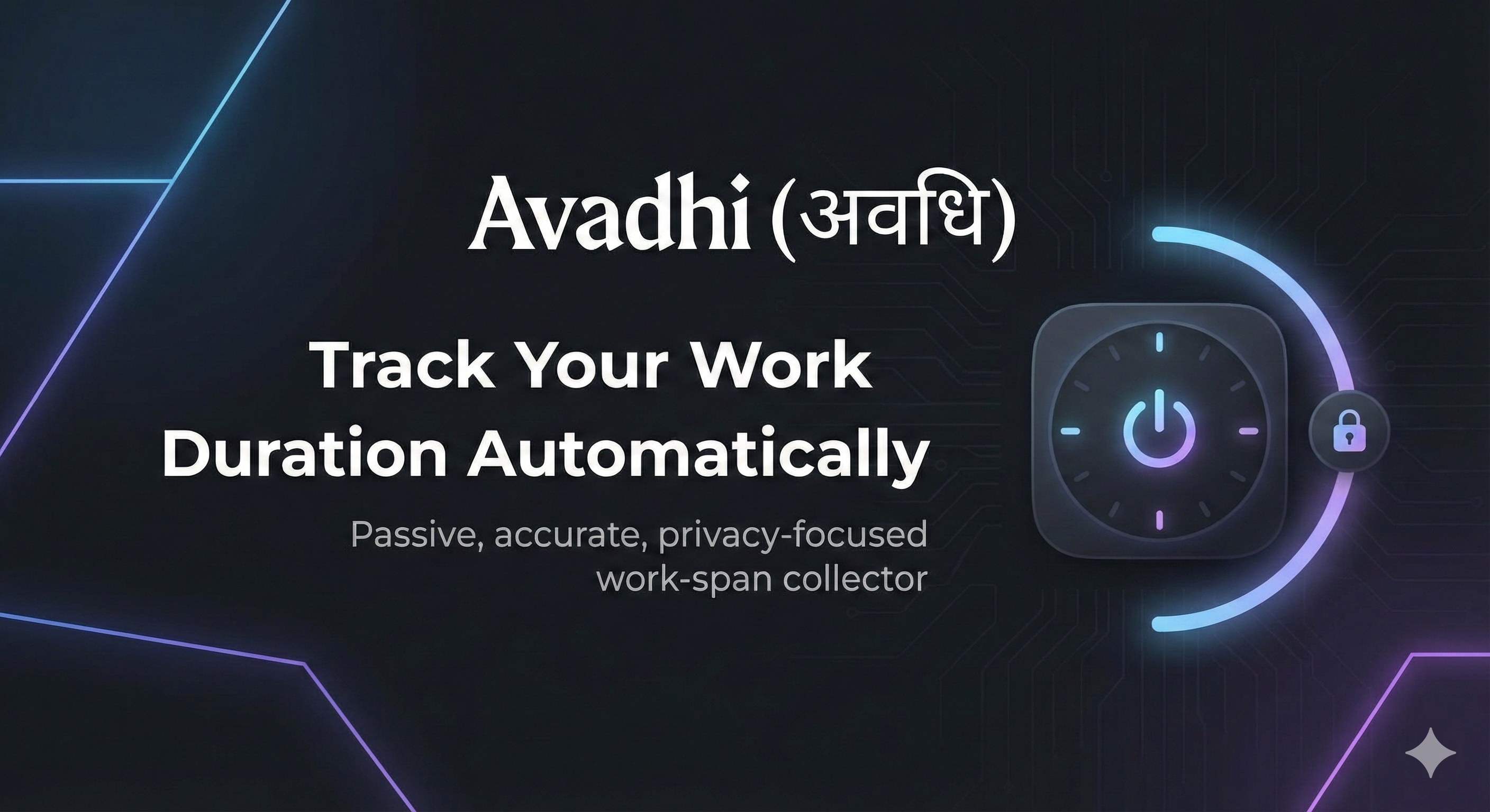 Avadhi (अवधि) — Track Your Work Duration Automatically